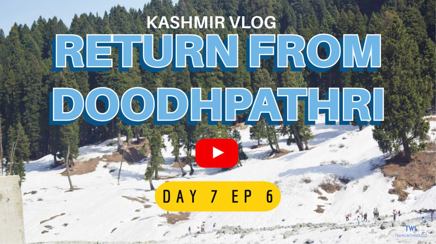 Return Doodhpathri & Medwao Pony Ride | Day 7 Ep 6 - TWS